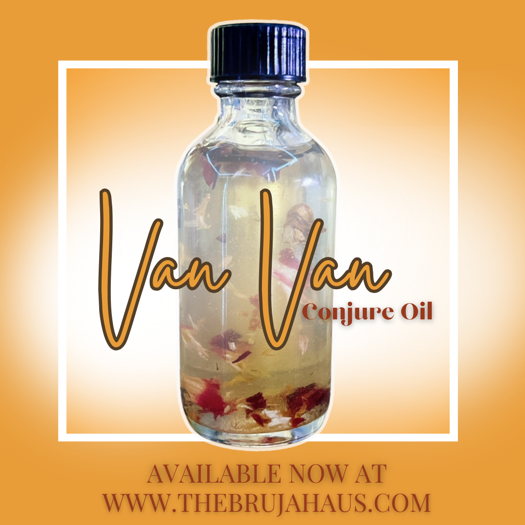 Van Van Oil | The Bruja Haus